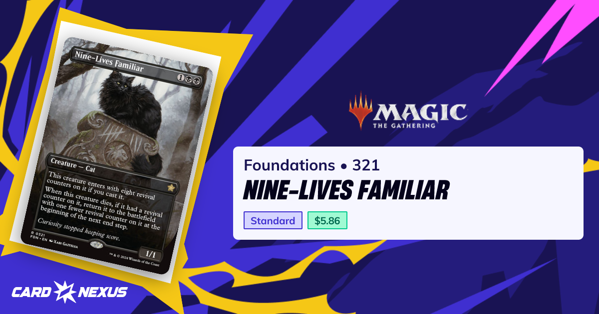 Nine-Lives Familiar #321 — Foundations (FDN) — Magic: The Gathering ...